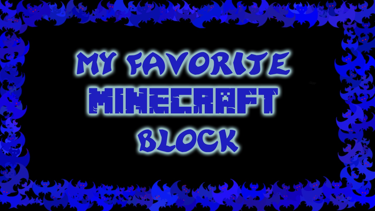 My Favorite Minecraft Block - #FavoriteMCBlock - YouTube