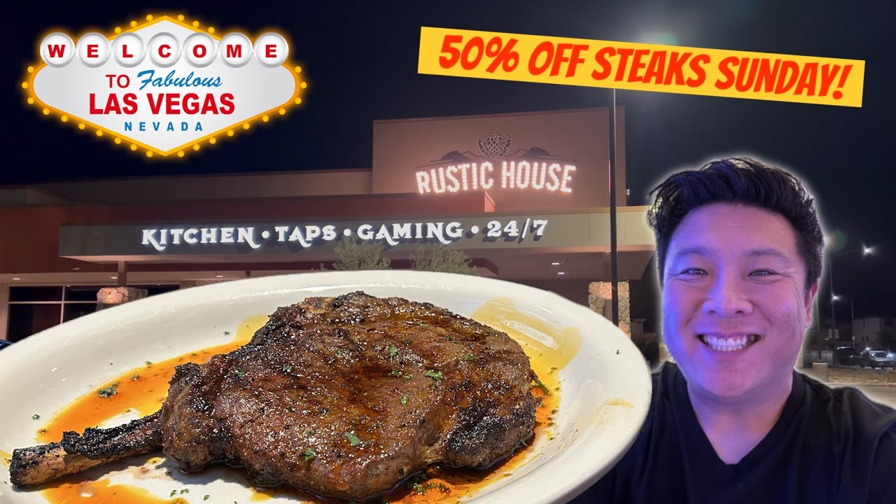Half Off Steak Sundays at Rustic House Las Vegas - YouTube