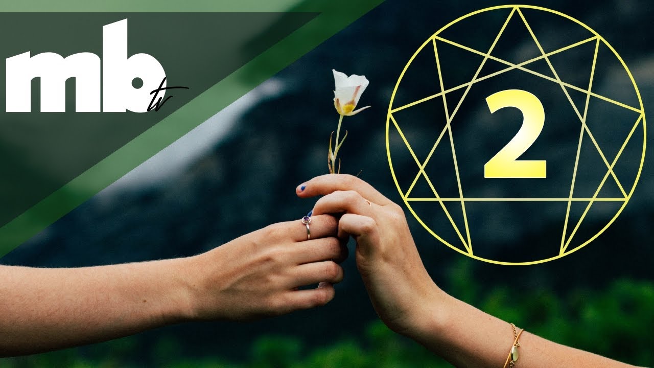 Enneagram Type 2 - The Helper - Exploring the Enneagram and MBTI - YouTube