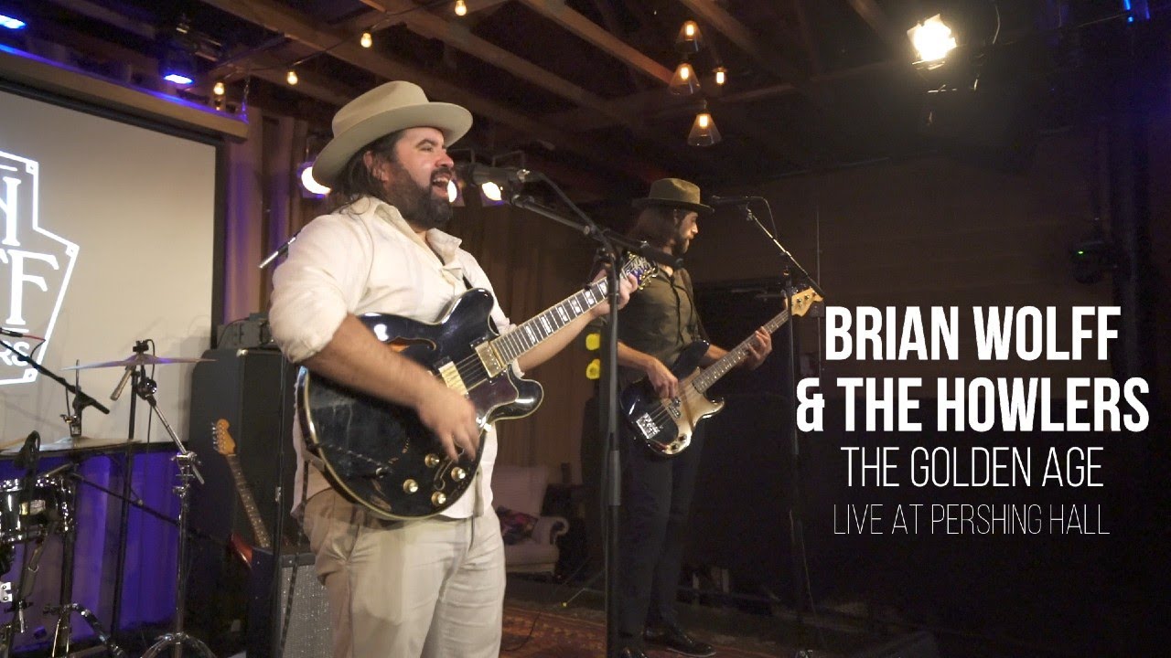 Brian Wolff & The Howlers- The Golden Age (Live in Austin, Texas) - YouTube