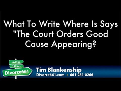 California Divorce The Court Orders Good Cause Appearing - YouTube
