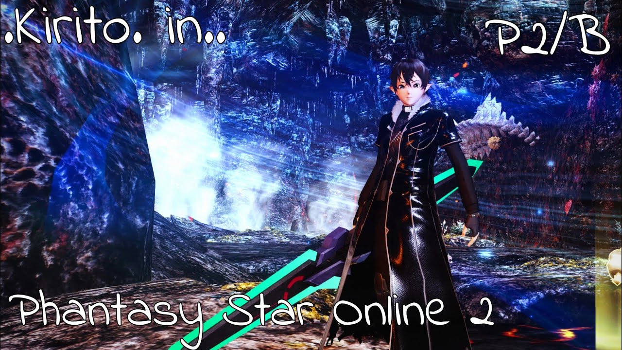 .Kirito. in.. Phantasy Star Online 2 [Part 2B/44] - YouTube