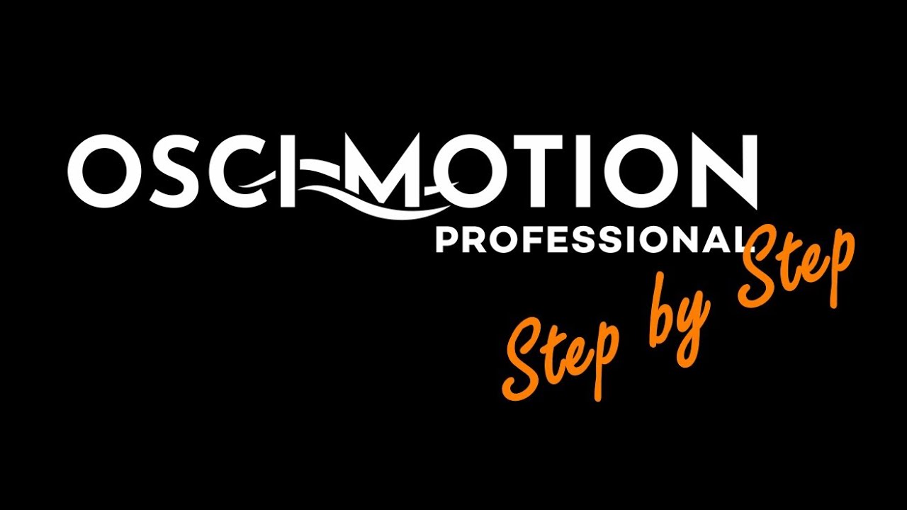 OSCI-MOTION Professional - Step by Step - YouTube