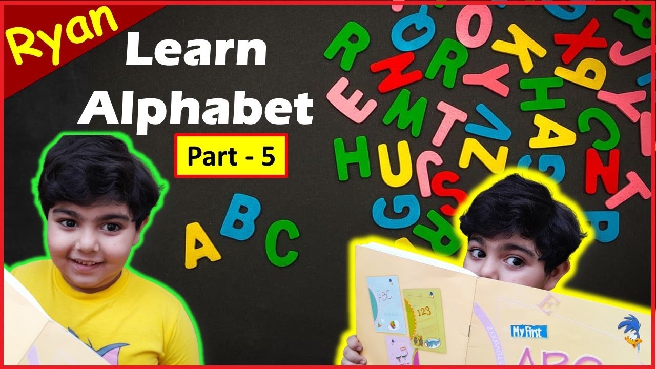 Learn ABC Alphabets Letters With Ryan || Part-5 - YouTube