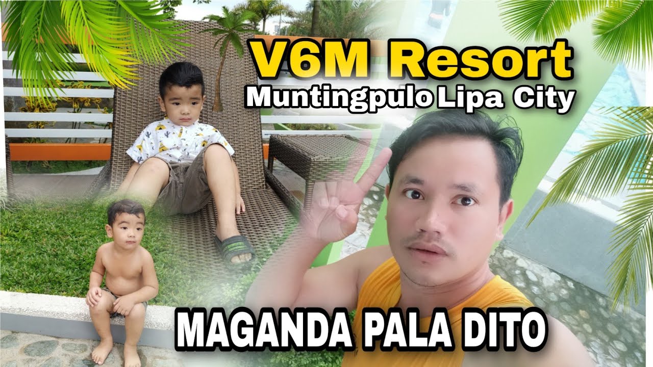 V6M Resort : Part 2 | Muntingpulo Lipa City Batangas - YouTube