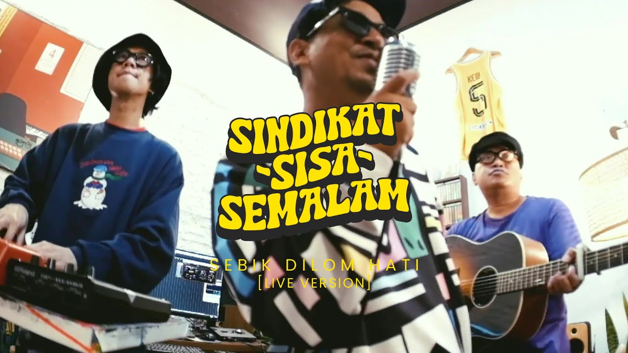 Sebik Dilom Hati by Sindikat Sisa Semalam | Lofi Live Version - YouTube