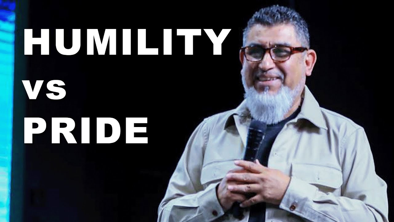 Humility vs. Pride | Pastor Abraham Martinez - YouTube