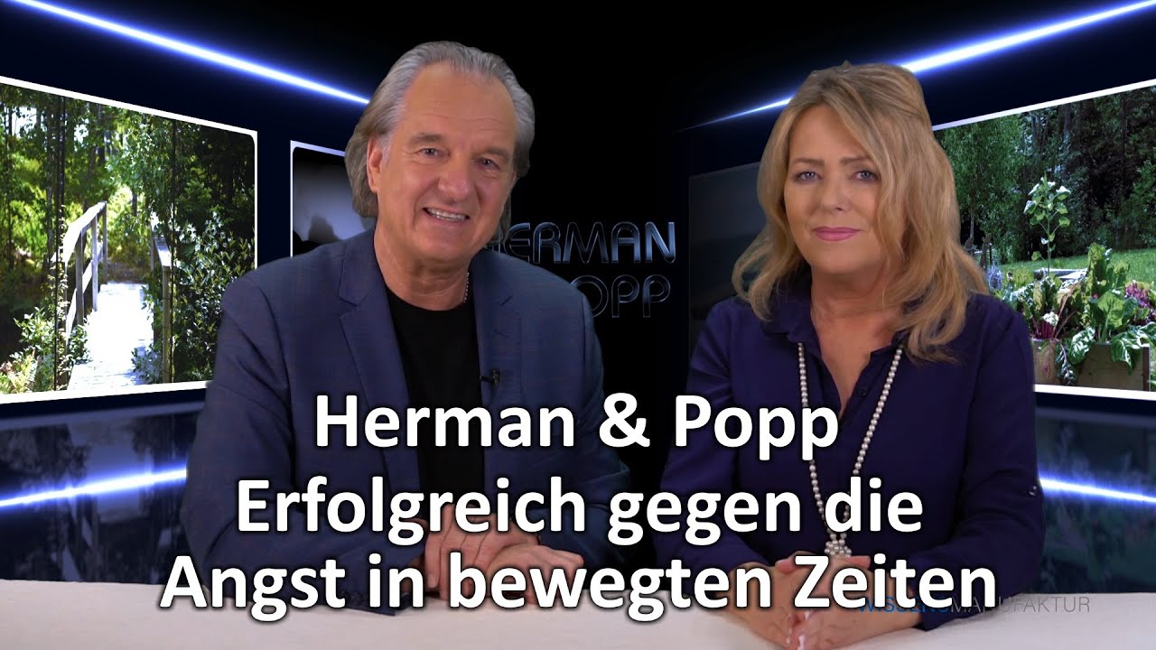 Herman & Popp: Erfolgreich gegen die Angst in bewegten Zeiten - YouTube