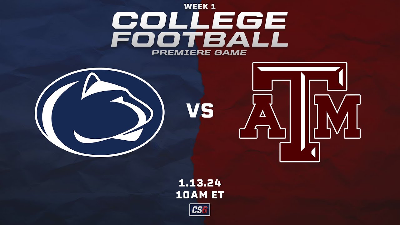 RFL College Series 6: #13 Penn State vs Texas A&M Week 1 - Premiere ...