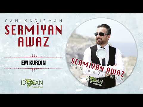 Sermiyan Awaz Em Kurdın 
