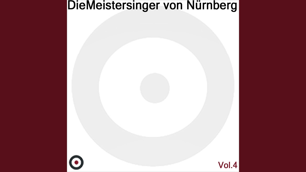 Verachtet Mir Die Meister Nicht - YouTube