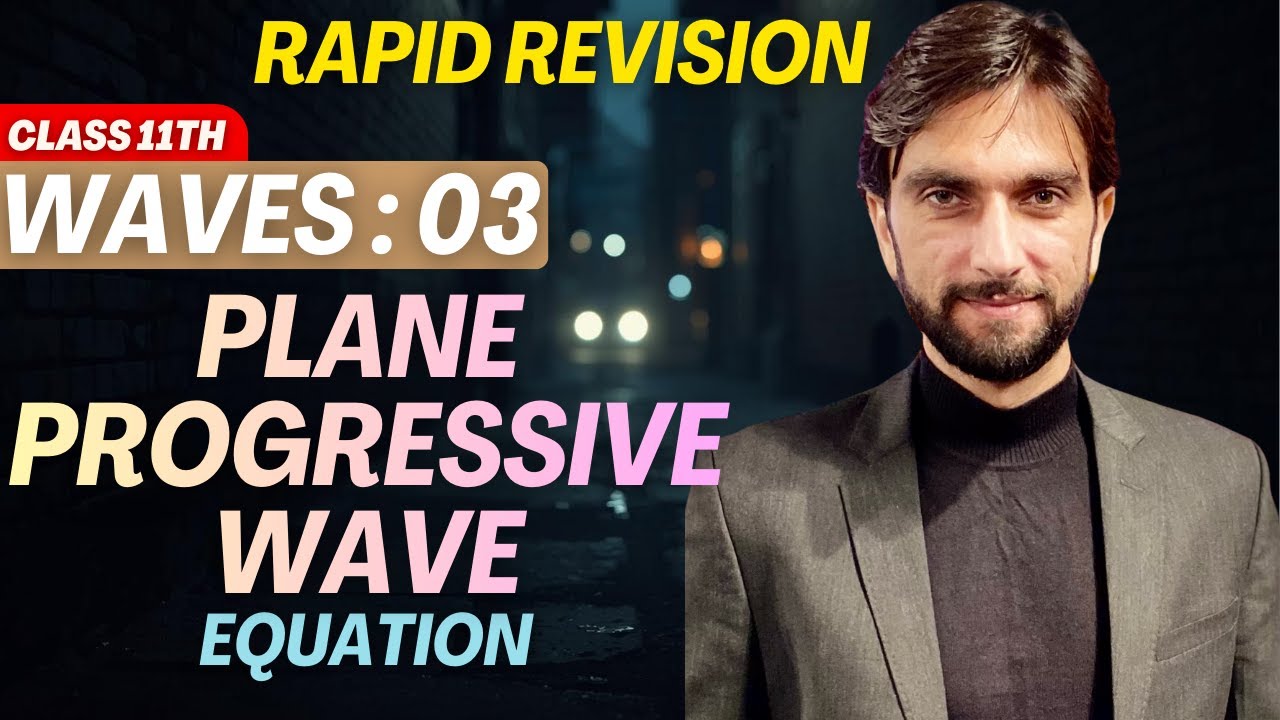 Waves 03 | Waves Rapid Revision | Plane Progressive Wave | Waves Class ...