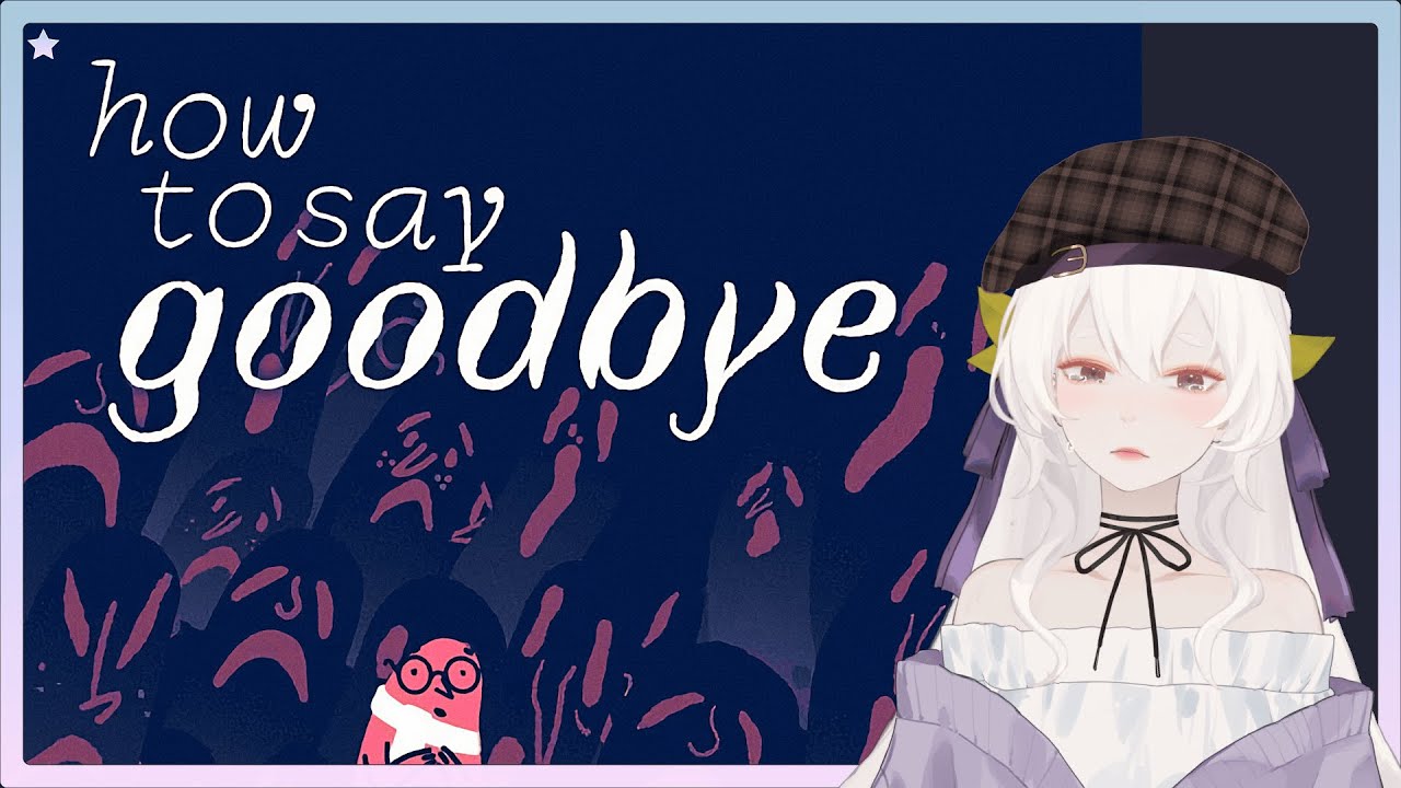 [ Game ] Learning How to Say Goodbye pt. 2 - YouTube