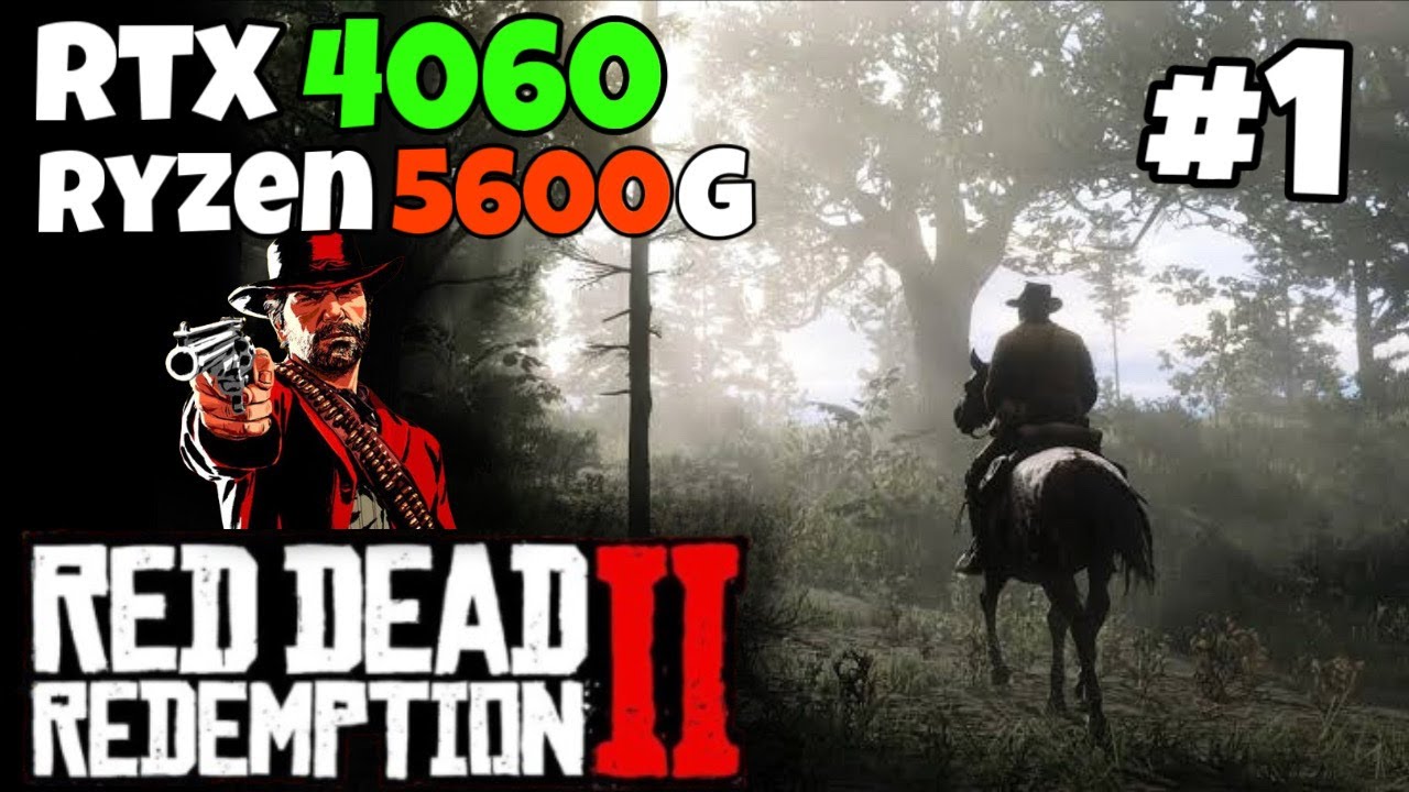RED DEAD REDEMPTION 2 no PC com RTX 4060 + ryzen 5 5600g / parte 1 ...