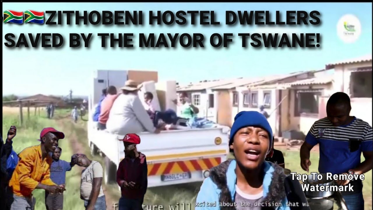 WATCH: THE MAYOR OF TSWANE CHANGING THE LIVES OF ZITHOBENI HOSTEL ...