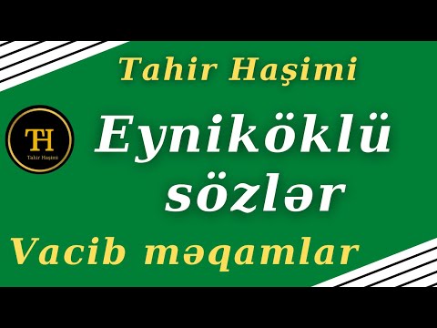 Eyniköklü sözlər. Azərbaycan dili qızıl qayda. MİQ, Sertifikasiya Tahir Haşimi 055-975-96-46