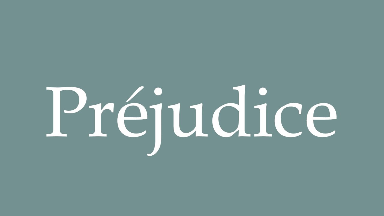 How to Pronounce ''Préjudice'' (Prejudice) Correctly in French - YouTube