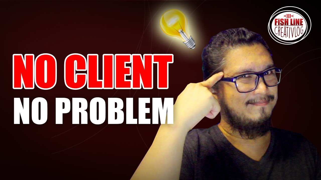 what to do while NO WORK or NO CLIENT as graphic artist | FiSH LiNE ...