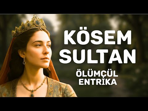 Kösem Sultan: Köleden En Güçlü Sultana Kösem'in hikayesi ve siyasi mücadelesi.
