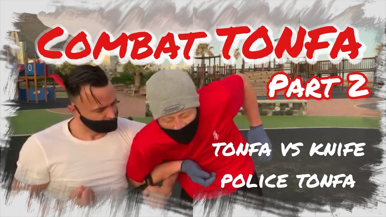 Combat TONFA 2 | Tonfa vs Knife | Tonfa for Arrest & Detention - YouTube