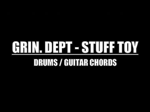 Grin. Dept. - Stuff Toy (Lyrics, Chords, Drum Tracks) - YouTube