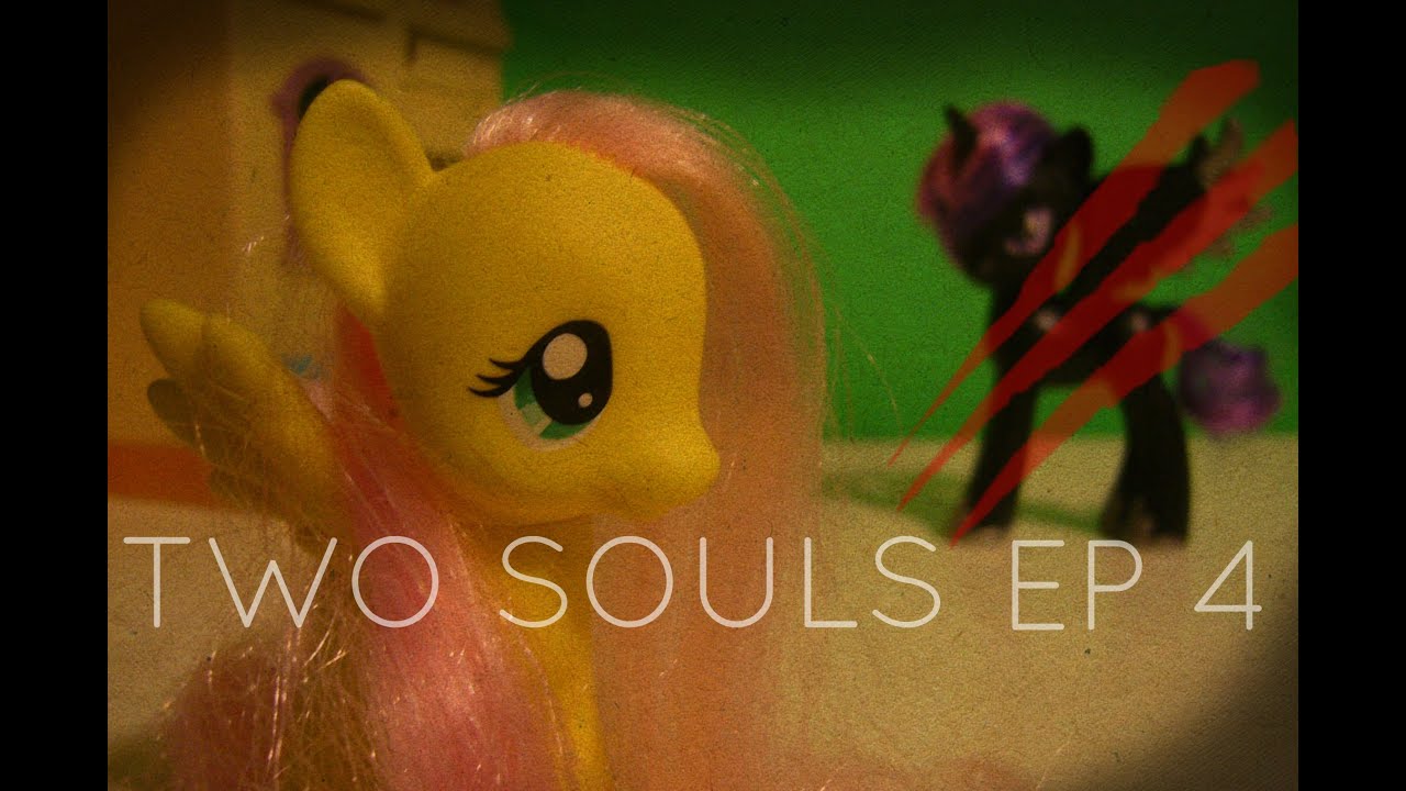 MLP- Two Souls | EP 4 | "Unknown Nightmares" - YouTube