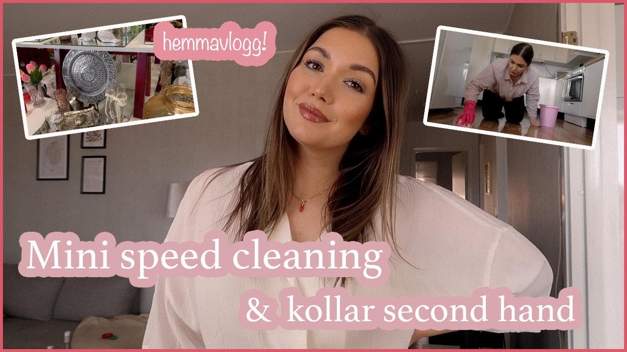 MINI SPEED CLEANING & KOLLAR SECOND HAND | HEMMAVLOGG! | VLOGG 62 ...