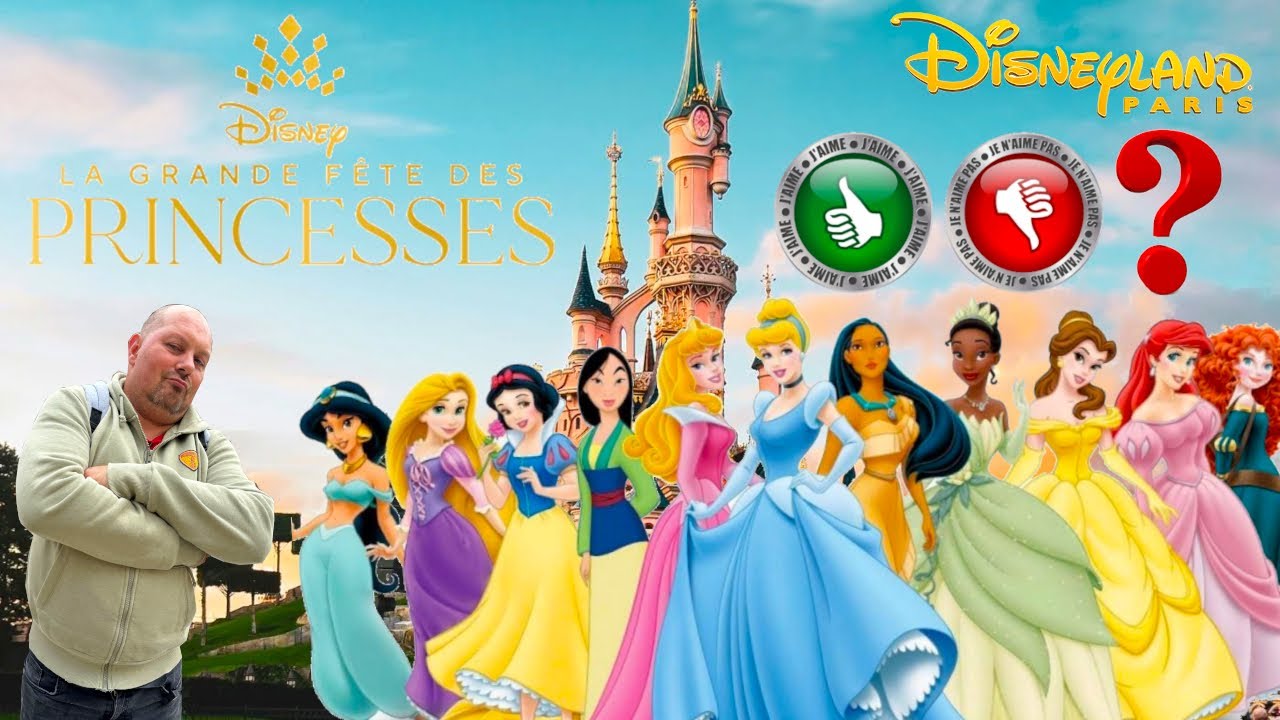 DISNEYLAND PARIS TOUT SAVOIR SUR LA GRANDE FETE DES PRINCESSES - WORLD ...