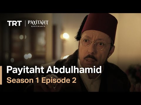 Abdülhamid - Episode 2