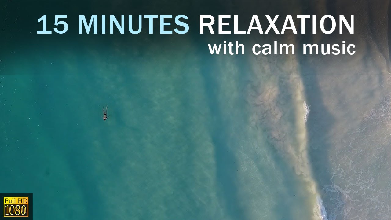 15 minutes relaxing video with calm music - Nice for relaxation and ...
