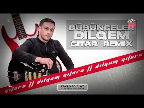 Dilqəm gitara   dusunceler   dilqem gitara music музыка