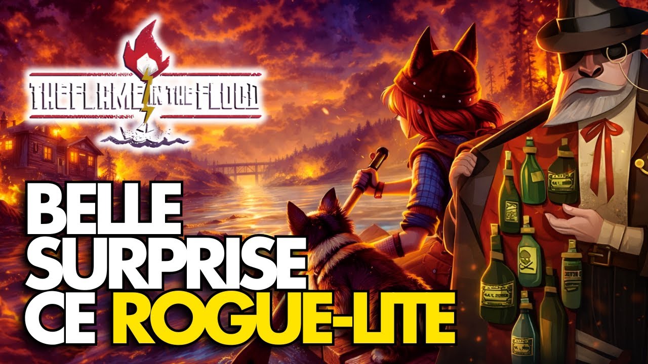 BELLE SURPRISE CE ROGUE-LITE | THE FLAME IN THE FLOOD- GAMEPLAY FR ...