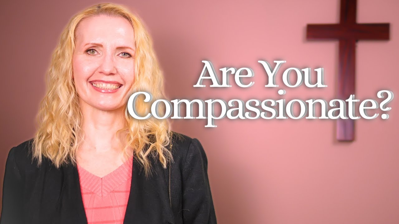Are You Compassionate? - YouTube