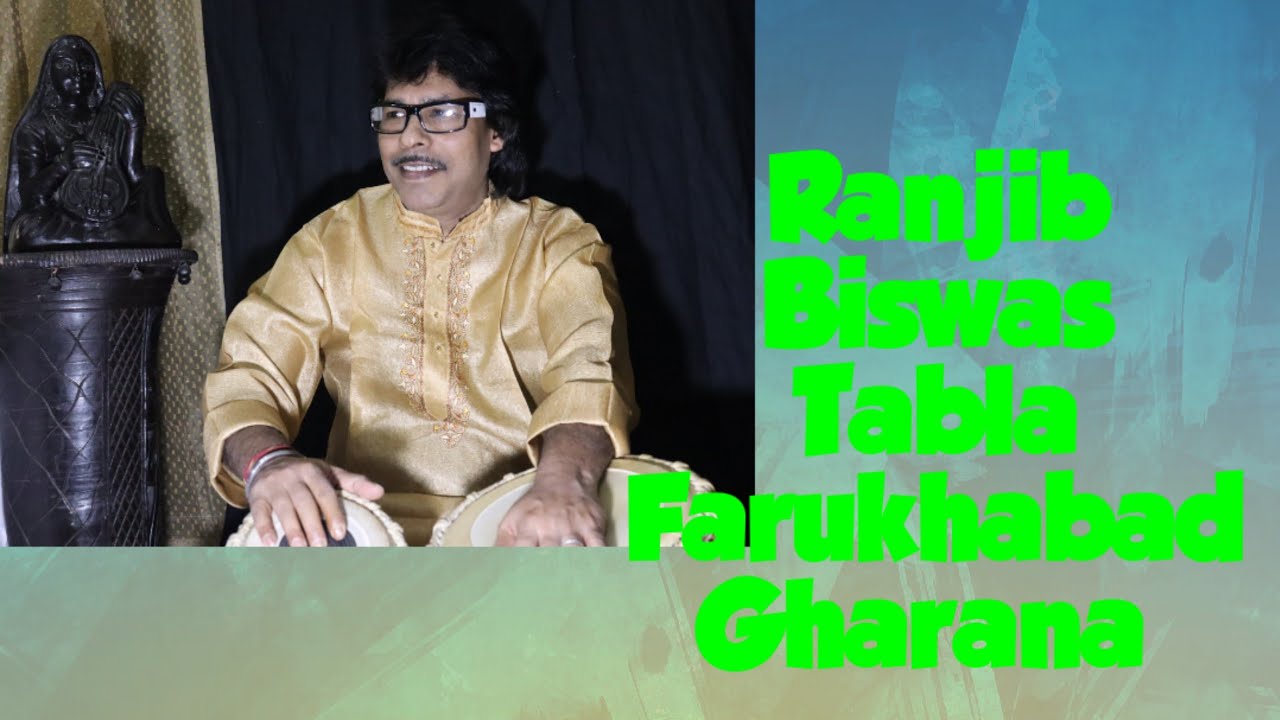 Ranjib Biswas| Farukhabad gharana - YouTube