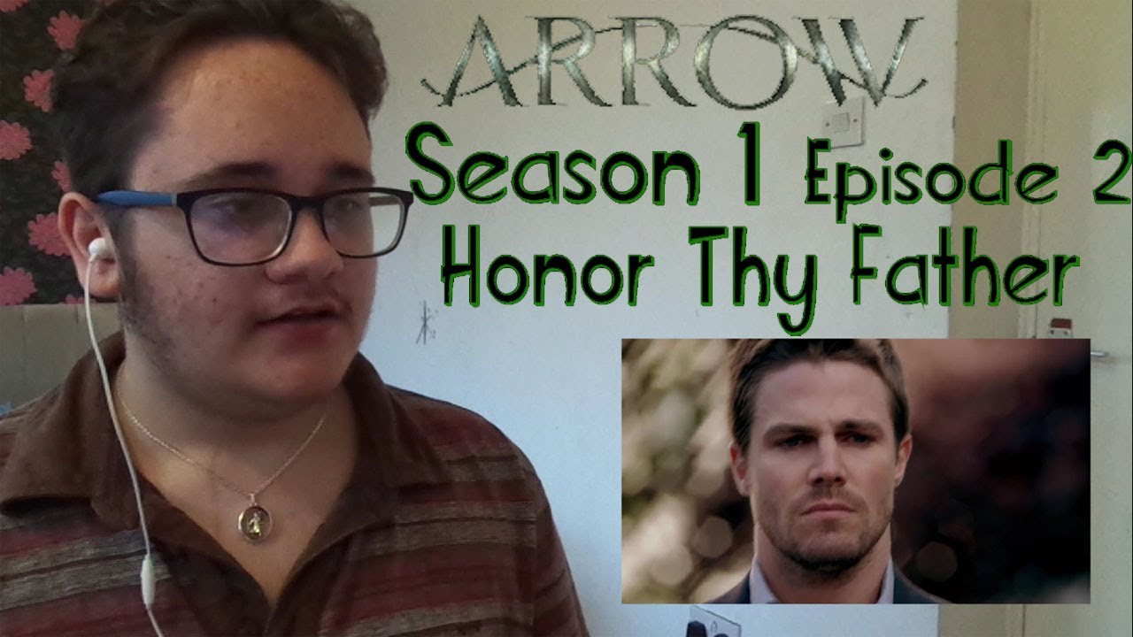 Arrow - 1x02 Honor Thy Father Reaction - YouTube