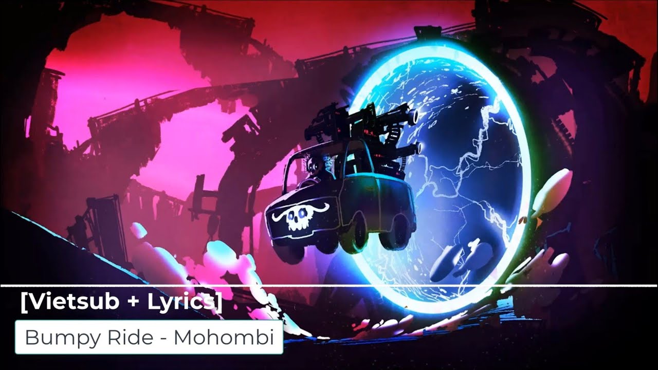 [Vietsub + Lyrics] Bumpy Ride - Mohombi (TikTok Song) - YouTube