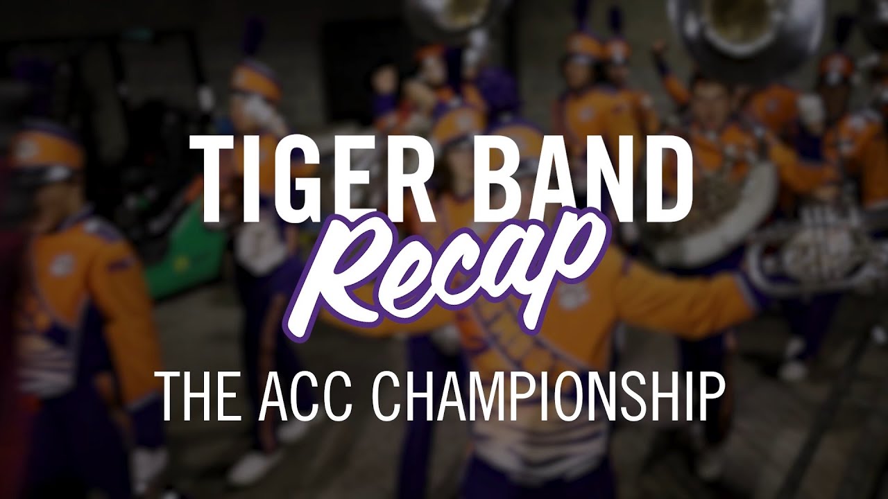 The ACC Championship Game || TIGER BAND RECAP - YouTube