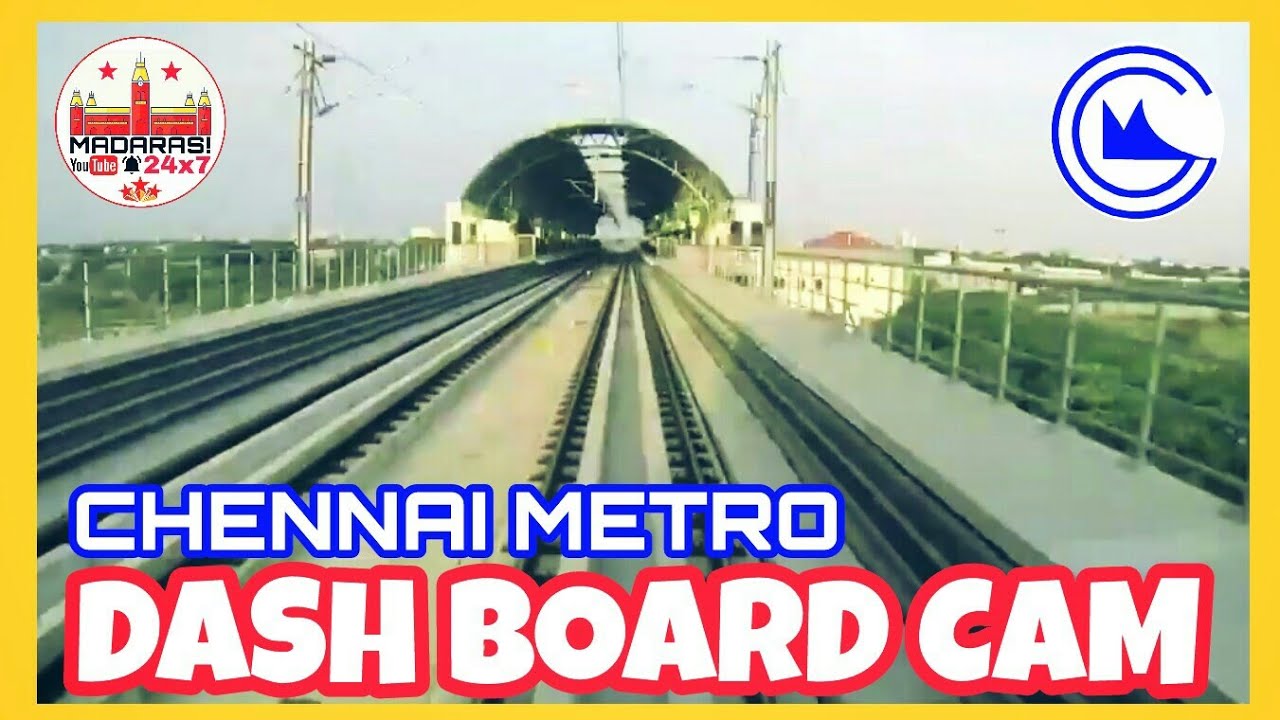 Chennai Metro Rail Dashboard Camera - From Koyambedu to CMBT Metro ...
