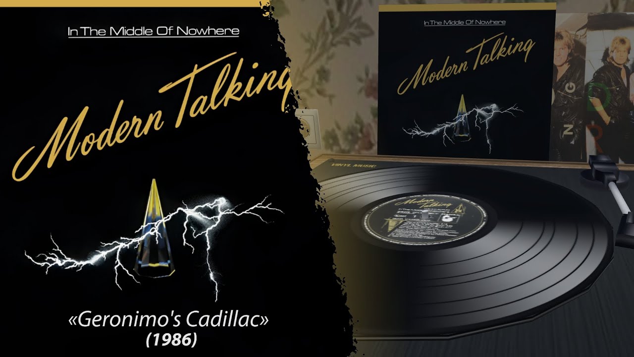 Modern Talking - «Geronimo's Cadillac» (1986) A1 - YouTube