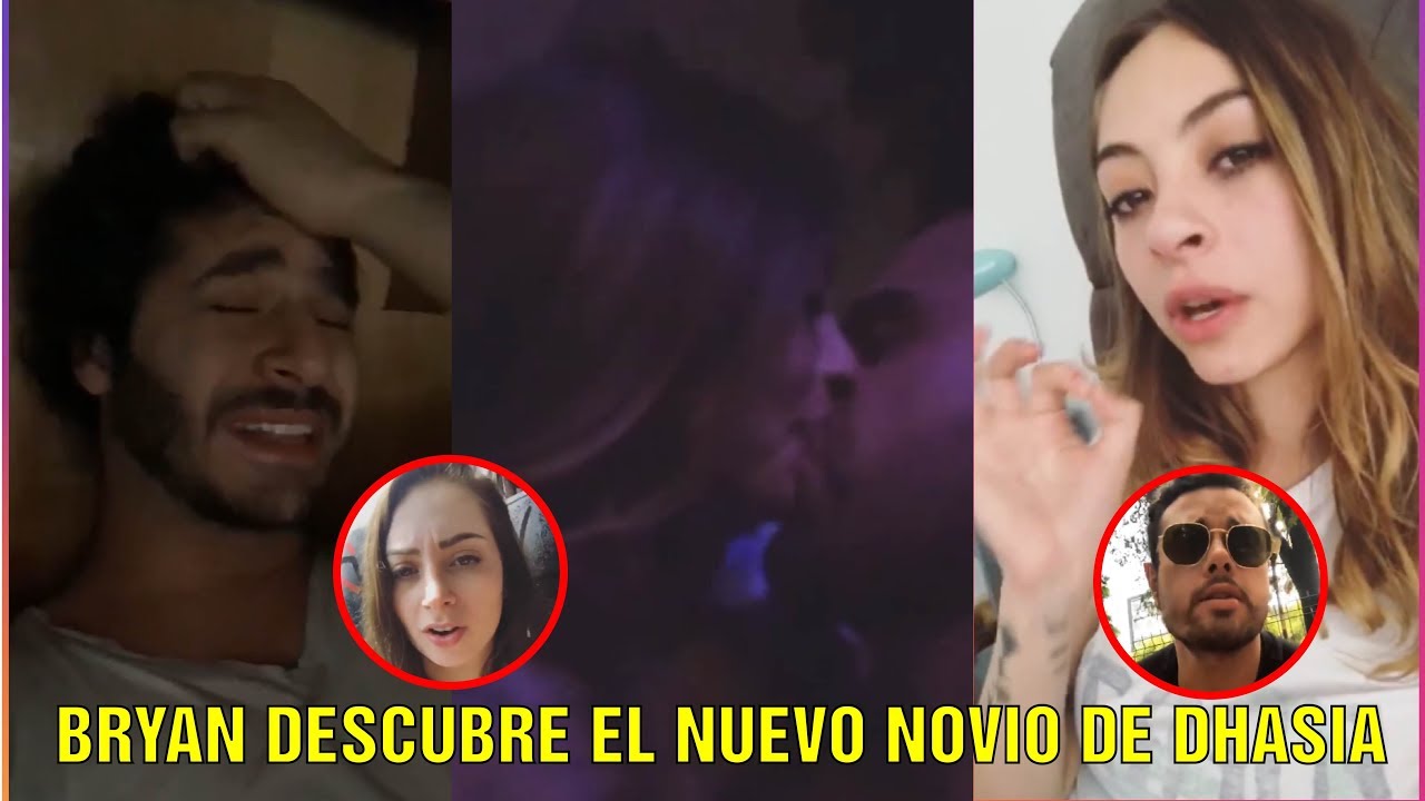 DEBRYANSHOW DESCUBRE EL NUEVO NOVIO DE DHASIA Y LOS EXHIBE *ELLA LE ...