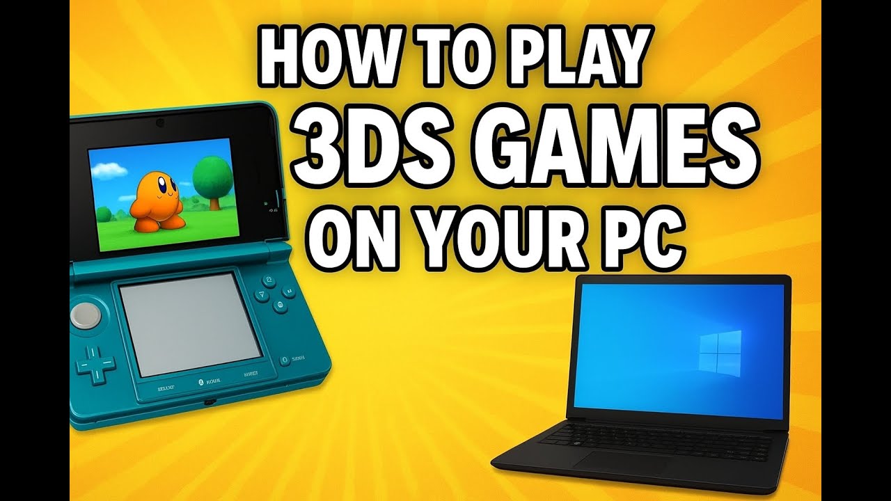 How to Play 3DS Games on Your PC - [Quick Tutorial - 2025 ] - YouTube