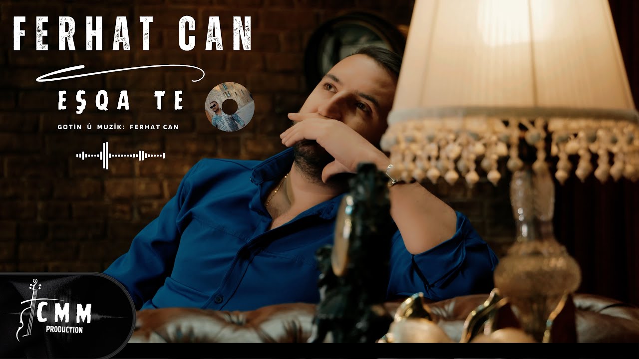 Ferhat Can - Eşqa Te [Official Music Video] 2025 - YouTube