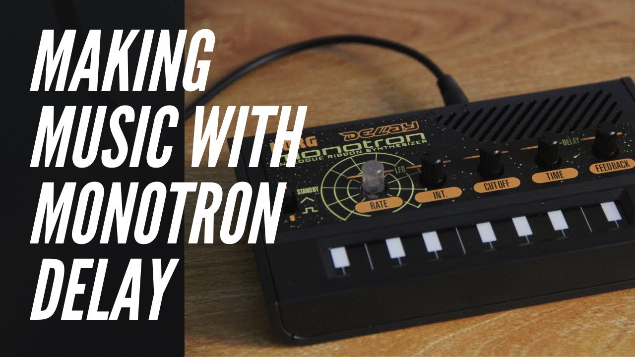 Making music with Korg Monotron Delay 🎹 - YouTube