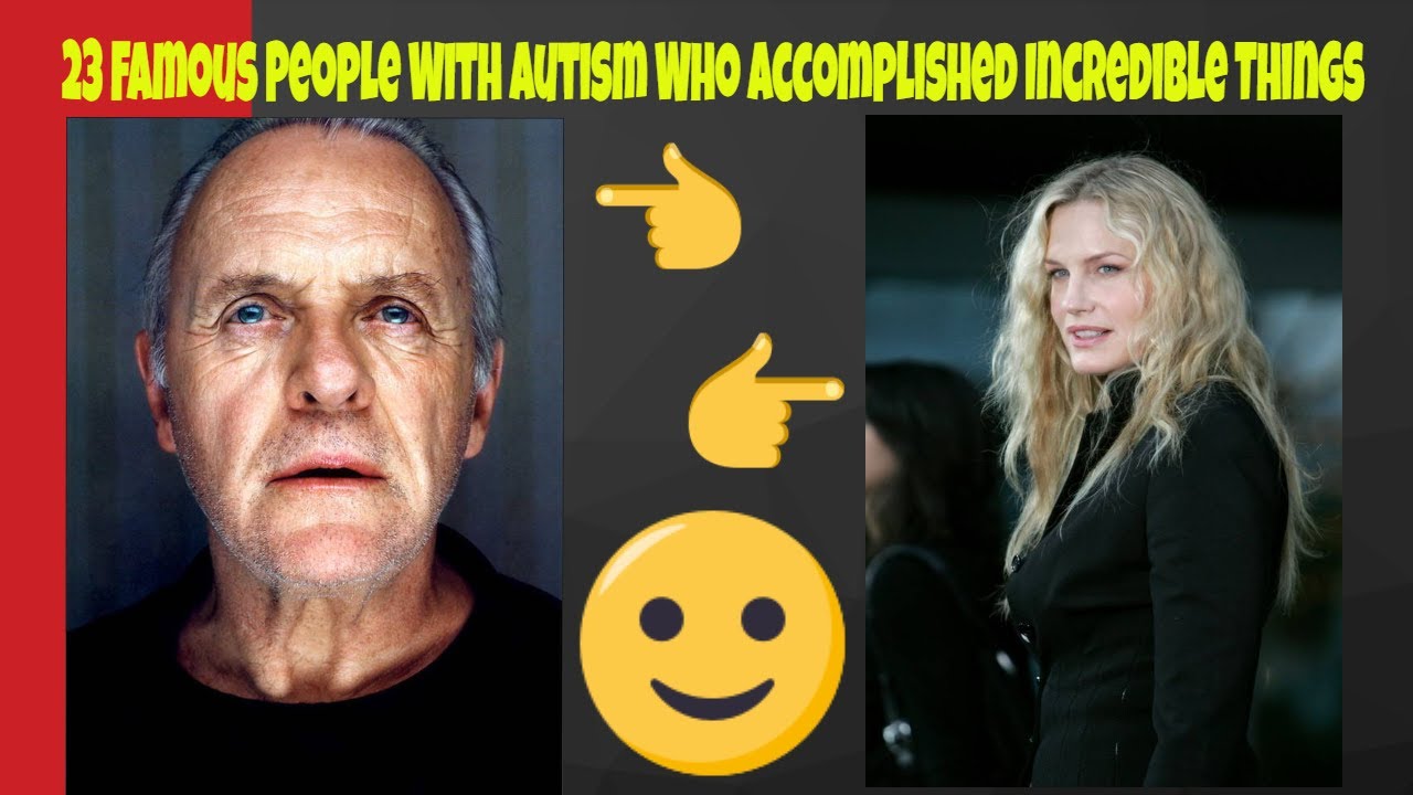 23 Famous Autistic People Who Accomplished Incredible Things - YouTube