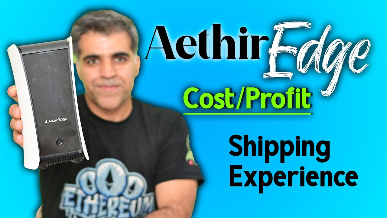 Aethir Edge Device Profit/Cost & Shipping Review - Checker Nodes daily ...