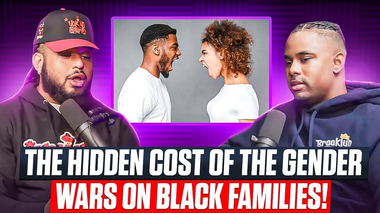 The Hidden Cost of The Gender Wars on Black Families! - YouTube