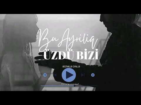 Tiktokda hamının axtardıgı mahnı (bu ayrılıq uzdu bizi Aİ) 