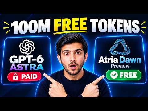 100M FREE AI Tokens! Atria Dawn Preview Beats GPT-6 Astra & Claude Fable?