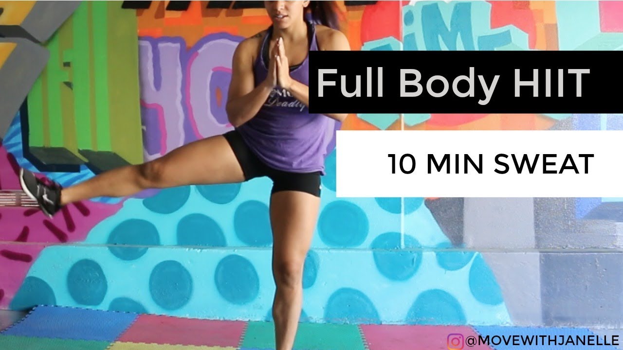 10 Minute Full Body HIIT and Sweat Bodyweight | Move With Janelle - YouTube
