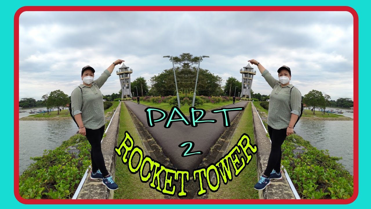 UPPER SELETAR RESERVOIR/ROCKET TOWER (part 2) - YouTube